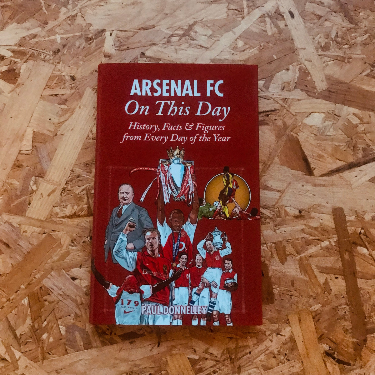 Arsenal on This Day: History, Facts and Figures from Every Day of the ...